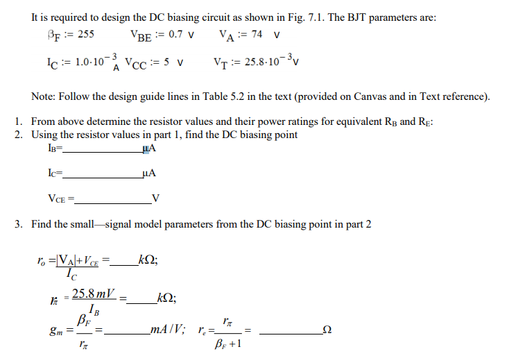 Solved It is required to design the DC biasing circuit as | Chegg.com