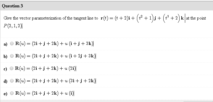 Solved Give The Vector Parameterization Of The Tangent Line