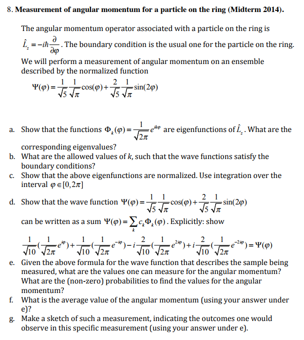 Solved: 8. Measurement Of Angular Momentum For A Particle ... | Chegg.com