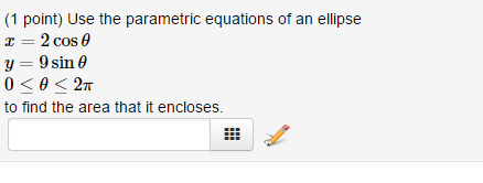 Solved Use the parametric equations of an ellipse x = 2 cos | Chegg.com
