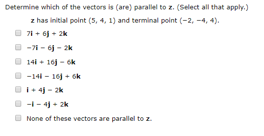 Solved Determine which of the vectors is (are) parallel to | Chegg.com