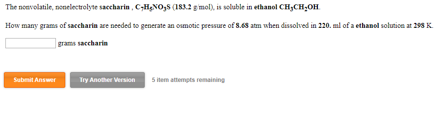 Solved The nonvolatile, nonelectrolyte saccharin, C HNO3S | Chegg.com