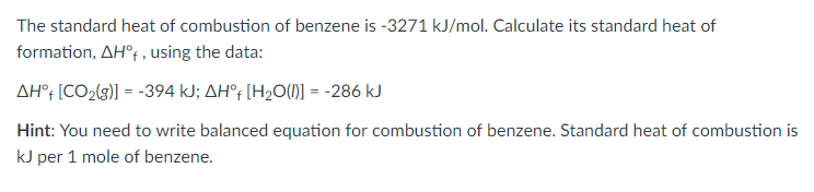 Solved The standard heat of combustion of benzene is -3271 | Chegg.com