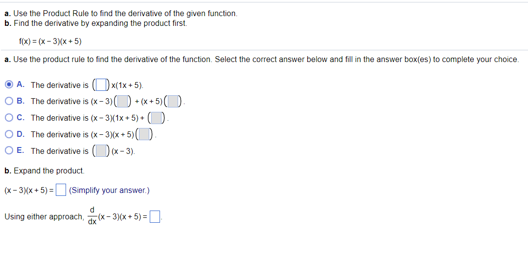 Solved A Use The Product Rule To Find The Derivative Of The Chegg
