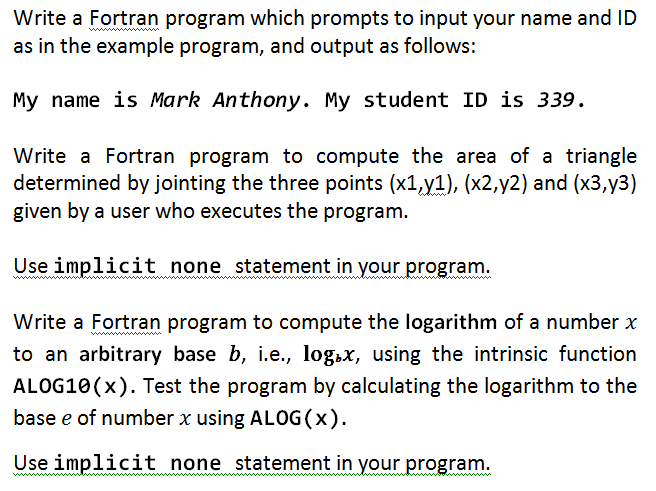 Solved Write A Fortran Program Which Prompts To Input Your Chegg