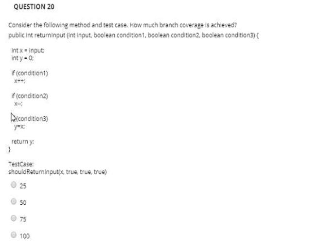 Solved QUESTION 20 Consider the following method and test | Chegg.com