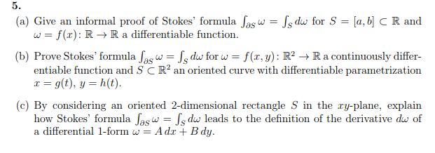 Solved 5. (a) Give an informal proof of Stokes, formula | Chegg.com