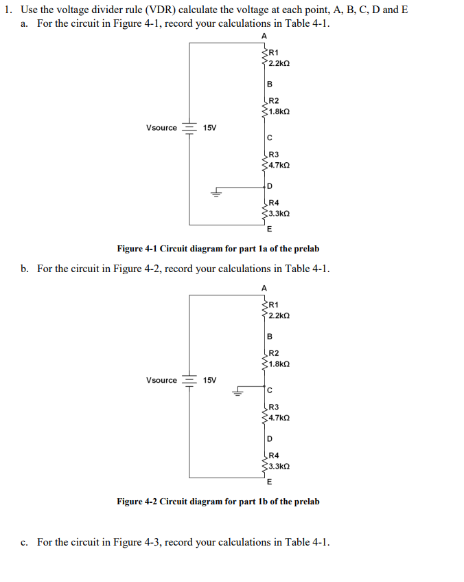 Solved 1. Use the voltage divider rule (VDR) calculate the | Chegg.com