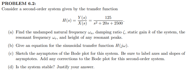 Solved PROBLEM 6.2: Consider a second-order system given by | Chegg.com