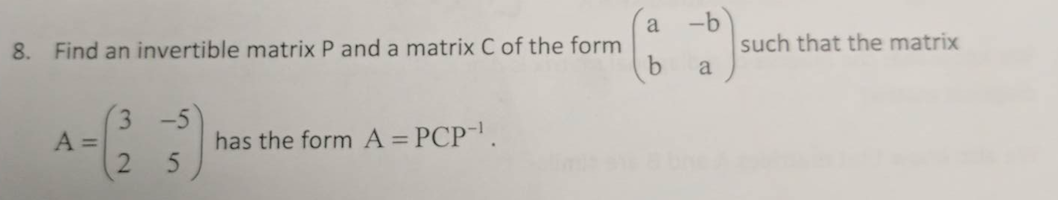 Solved Find an invertible matrix P and a matrix C of the | Chegg.com