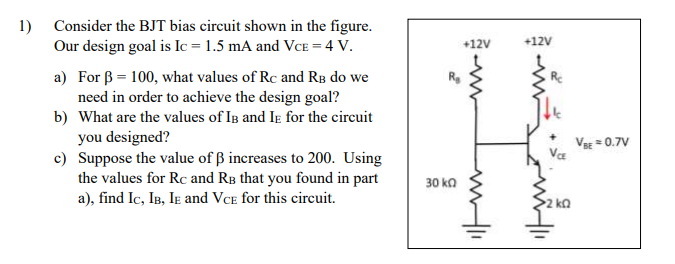 Solved 1) Consider the BJT bias circuit shown in the figure. | Chegg.com