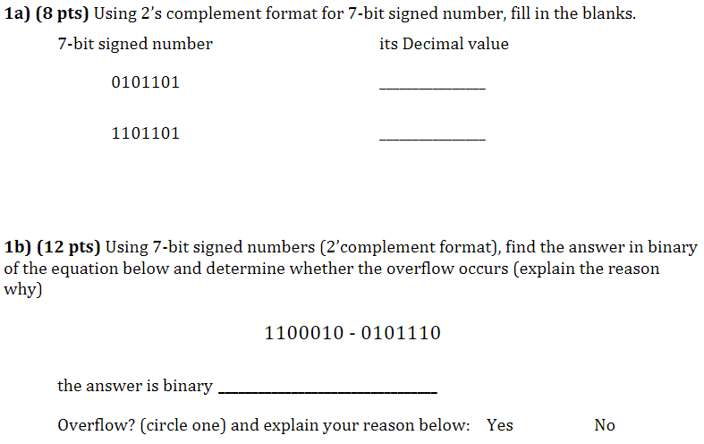 Solved 1a) (8 pts) Using 2's complement format for 7-bit | Chegg.com
