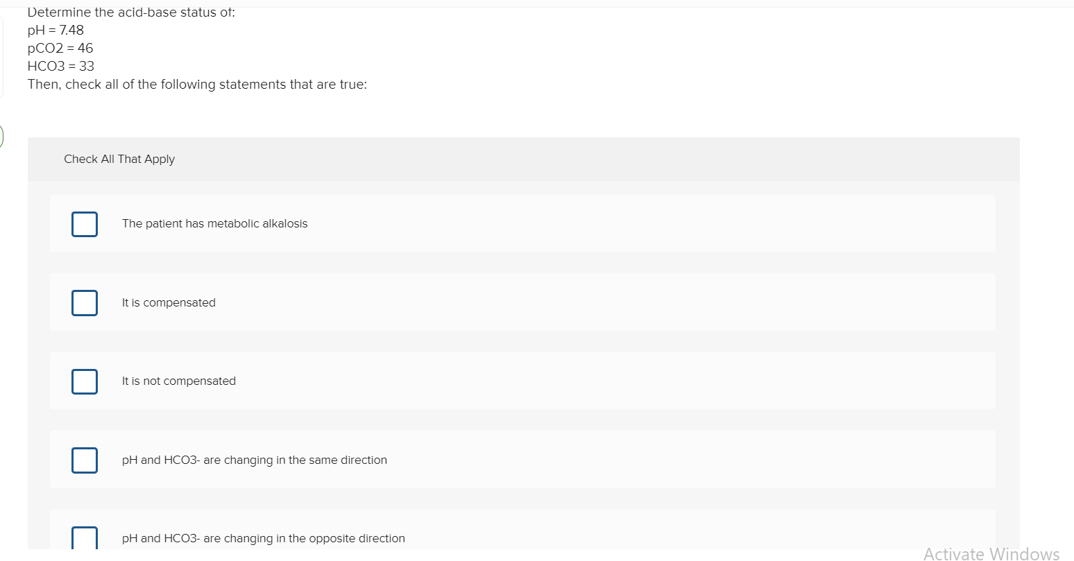 Solved Determine the acid-base status of: pH = 7.48 pCO2 = | Chegg.com