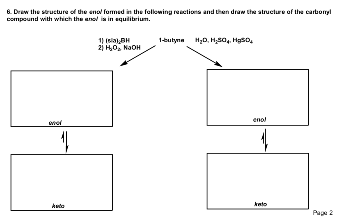 Solved 6. Draw the structure of the enol formed in the | Chegg.com