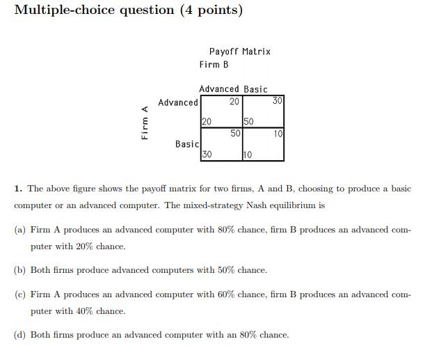 Multiple-choice question (4 points) Payoff Matrix | Chegg.com