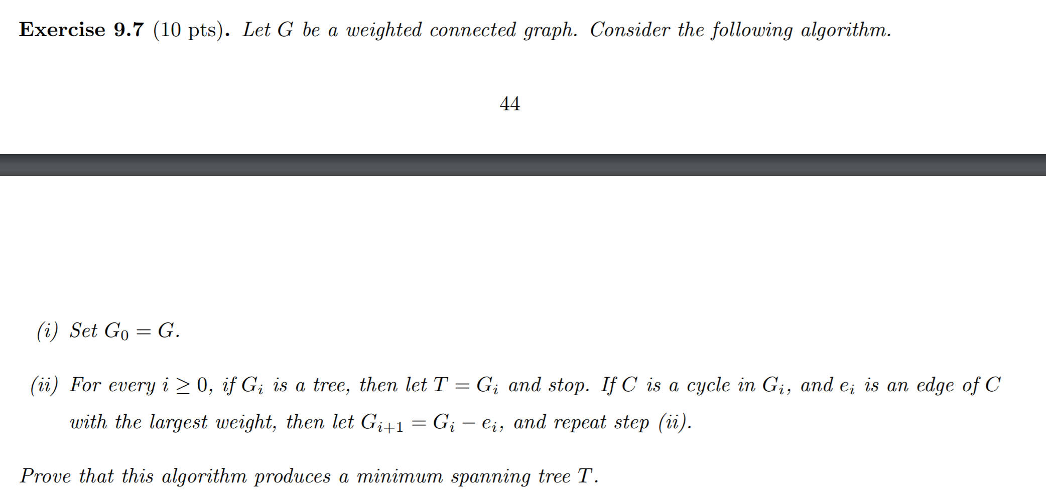 Exercise 9.7 (10 pts). Let G be a weighted connected | Chegg.com Exercise 9.7 (10 pts). Let G be a weighted connected | Chegg.com
