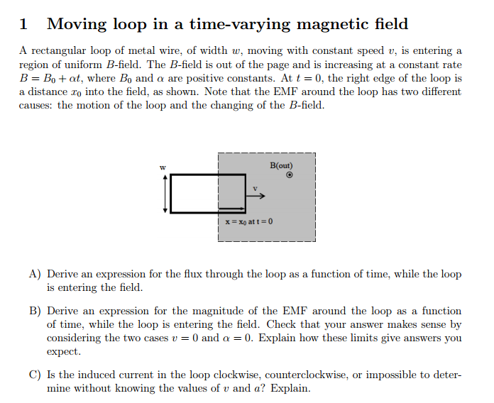 Solved A rectangular loop of metal wire, of width w, moving | Chegg.com