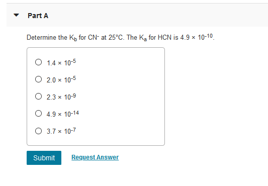 Solved Part A Determine the Kb for CN- at 25°C. The Ka for | Chegg.com
