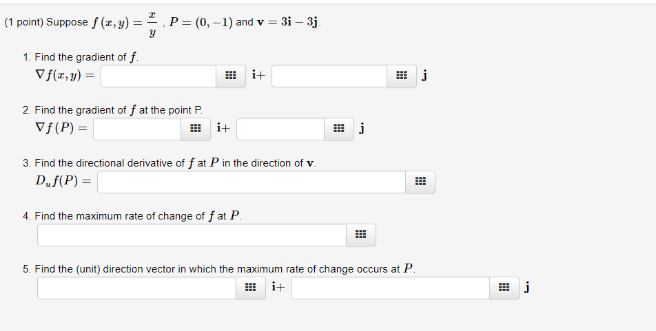 Solved Suppose f (x, y) = x/y. P = (0, -1) and v = 3i - 3j | Chegg.com
