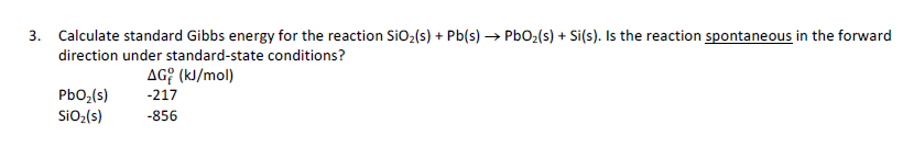 Solved Calculate standard Gibbs energy for the reaction | Chegg.com