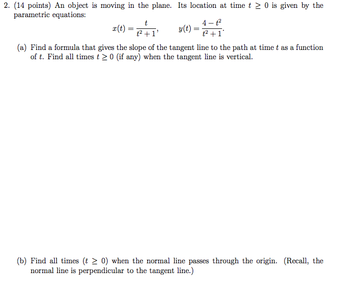 Solved An object is moving in the plane. Its location at | Chegg.com