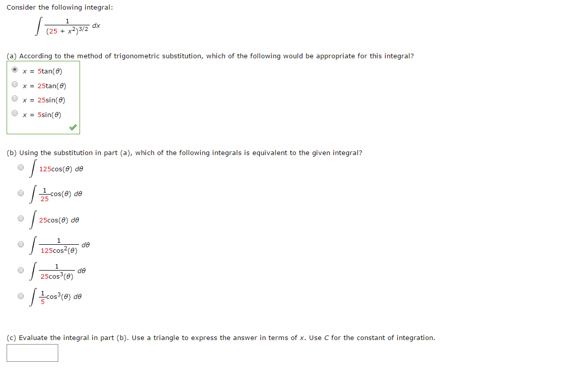 Solved Consider the following integral: integral 1/(25 + | Chegg.com Solved Consider the following integral: integral 1/(25 + | Chegg.com