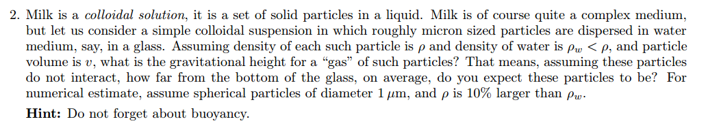 Solved Milk is a colloidal solution, it is a set of solid | Chegg.com