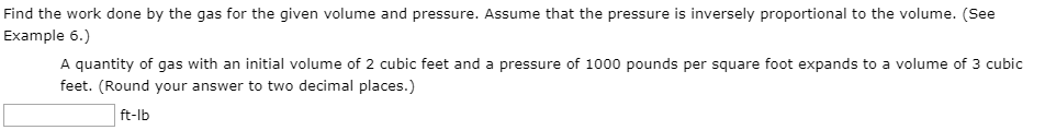 Solved Find the work done by the gas for the given volume | Chegg.com