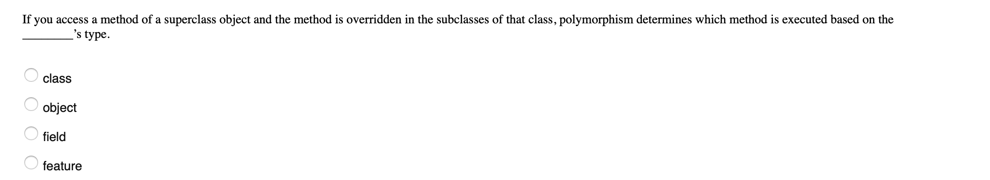 Solved If You Access A Method Of A Superclass Object And The