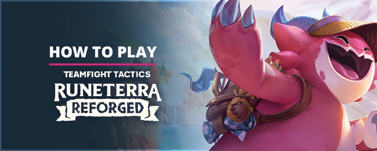 TFT Beginner's Guide :: How to Play Teamfight Tactics