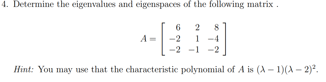Solved 5. Determine the algebraic and geometric | Chegg.com