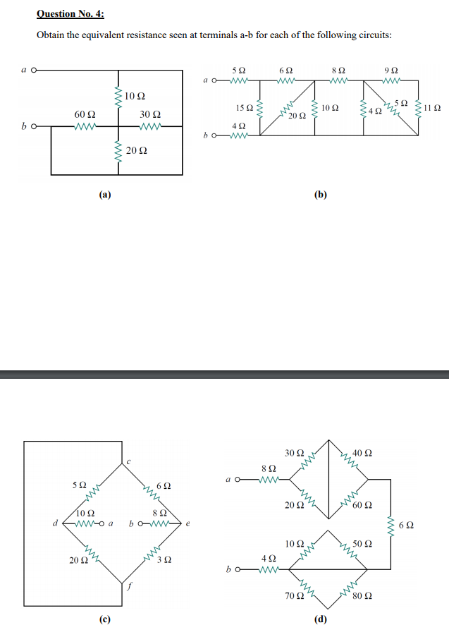 Solved uestion No. 4: Obtain the equivalent resistance seen | Chegg.com Solved uestion No. 4: Obtain the equivalent resistance seen | Chegg.com