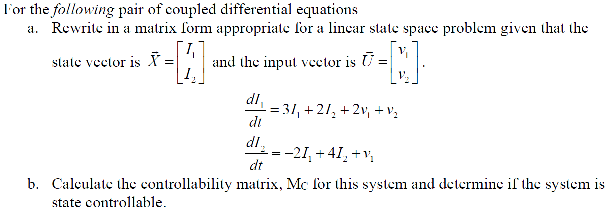 Solved For the following pair of coupled differential | Chegg.com