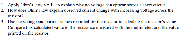Solved Apply Ohm's law, V=IR, to explain why no voltage can | Chegg.com