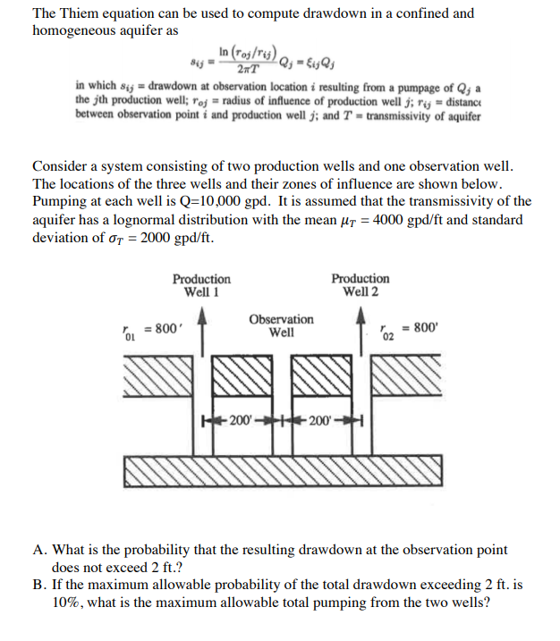 The Thiem equation can be used to compute drawdown in | Chegg.com