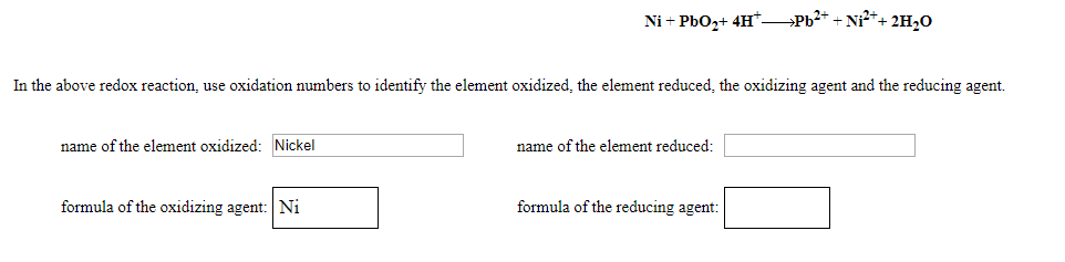 Solved Ni + PbO2+ 4H+ Pb2+ + Ni2++ 21,0 In the above redox | Chegg.com
