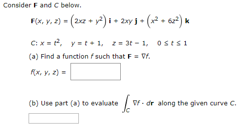 Solved Consider F and C below. F(x, y, z) = (2x2 + y2) i + | Chegg.com