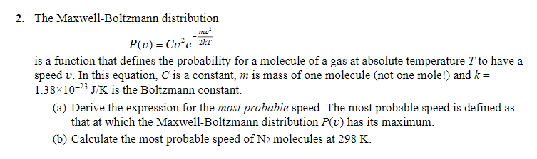 Solved The Maxwell-Boltzmann distribution P(upsilon) = | Chegg.com