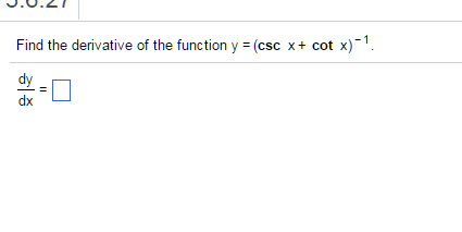 Solved Find the derivative of the function y (csc x cot x) | Chegg.com