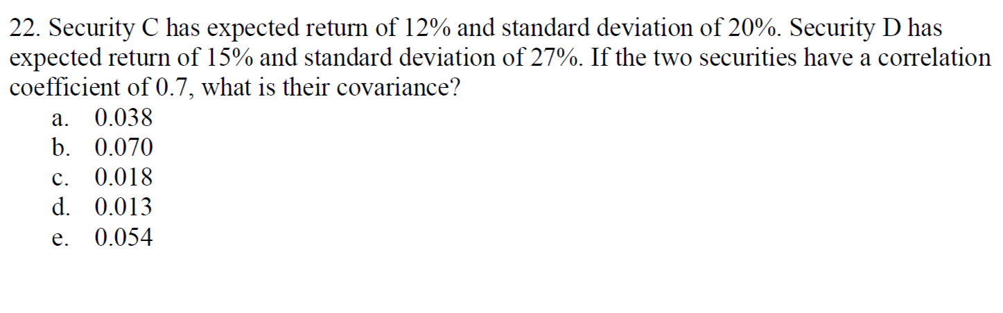 Solved 22. Security C has expected return of 12% and | Chegg.com