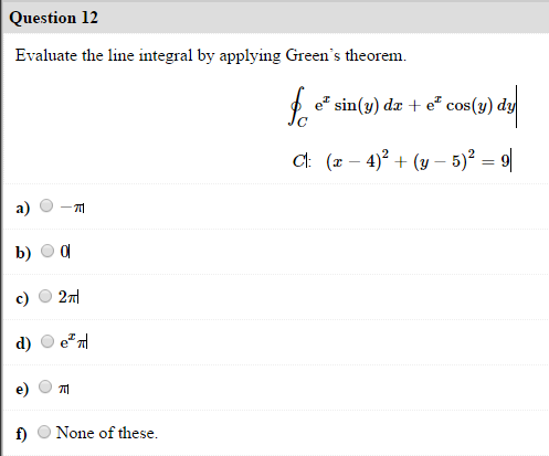 Solved Evaluate the line integral by applying Green's | Chegg.com