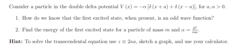 Solved Consider a particle in the double delta potential V | Chegg.com