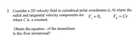 Solved Consider a 2D velocity field in cylindrical polar | Chegg.com
