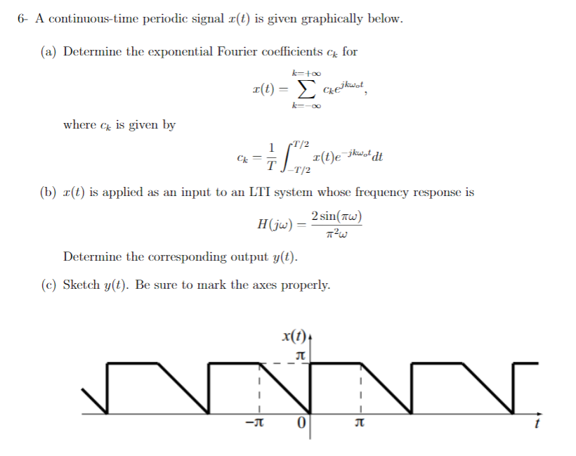 6- A continuous-time periodic signal r(t) is given | Chegg.com