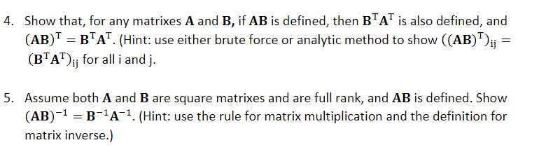 Solved 4. Show that, for any matrixes A and B, if AB is | Chegg.com