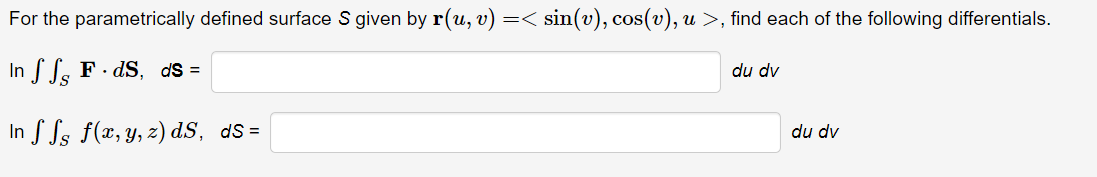 Solved For the parametrically defined surface S given by | Chegg.com