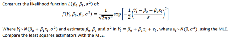 Solved Construct the likelihood function L(Ao,ß1,02) of 2πσ | Chegg.com