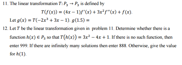 Solved The linear transformation T: P3 rightarrow P3 is | Chegg.com