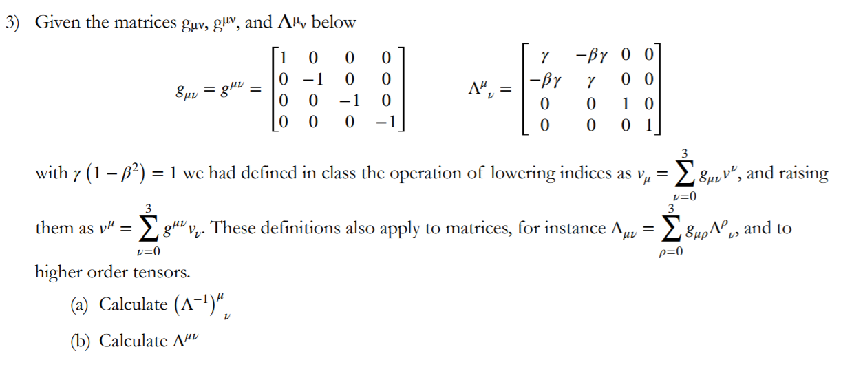 Solved 3) Given the matrices gps, gμν, and Λμν below -py 0 0 | Chegg.com