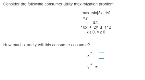 Solved Consider the following consumer utility maximization | Chegg.com